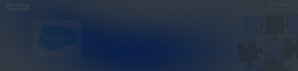 Step-by-Step Salesforce and Dynamics 365 Integration Guide