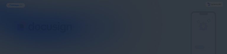 DocuSign Integration with Dynamics 365: Step-by-Step Guide